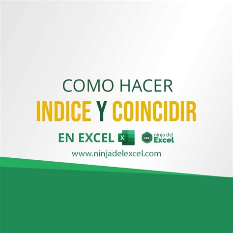 Como Hacer Indice Y Coincidir En Excel Paso A Paso Guía Completa