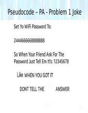 PA1 Ppt Pseudocode PA Problem 1 Joke 1 Pseudocode PA Problem 1 Write Pseudocode For