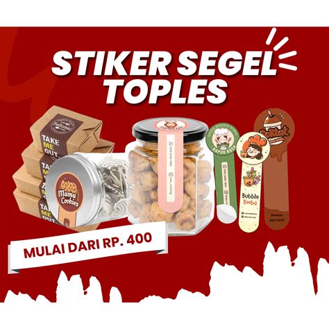 Jual Cetak Stiker Segel Toples Box Stiker Kemasan Makanan Minuman Free Cutting Shopee
