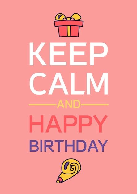 Premium Vector Happy Birthday And Keep Calm