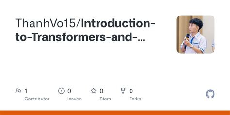 Github Thanhvo15introduction To Transformers And Hugging Face