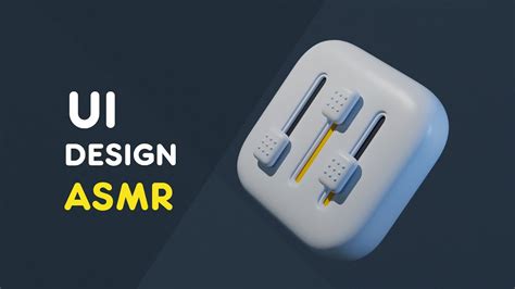 Ui Design Asmr Youtube