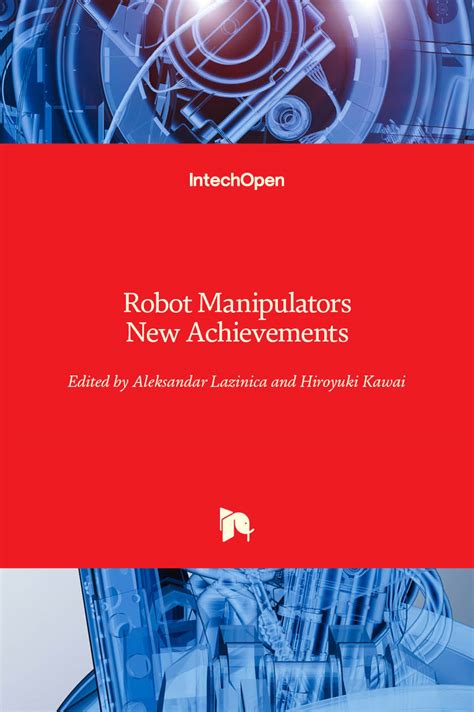 Robot Manipulators New Achievements Intechopen