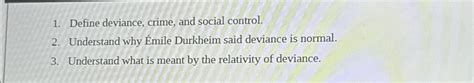 Solved Define Deviance Crime And Social Controlunderstand Solved Define Deviance Crime And Social Controlunderstand