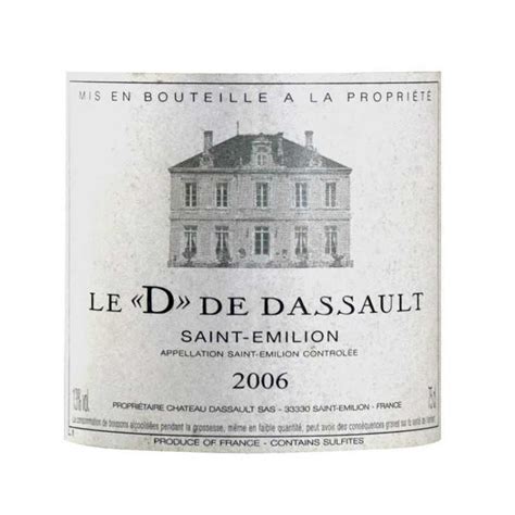 Le D De Dassault 2006 Saint Emilion Vin Rouge De Bordeaux