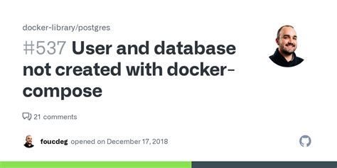 User And Database Not Created With Docker Compose · Issue 537 · Docker Librarypostgres · Github