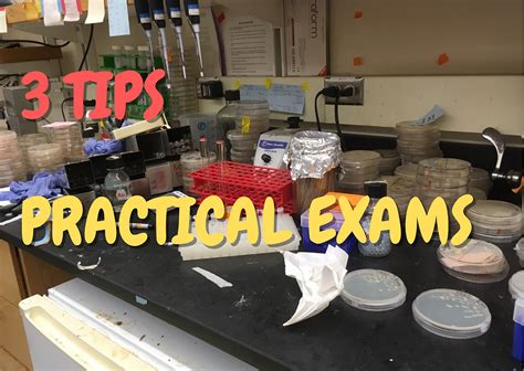 TIPS TO KEEP IN MIND FOR PRACTICAL EXAMS