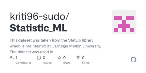 GitHub Kriti Sudo Statistic ML This Dataset Was Taken From The StatLib Library Which Is