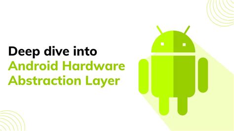 deep dive in to android hal architecture