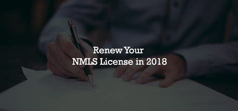NMLS License What You Need To Renew Your NMLS License In 2018 2019 Loan Officer License