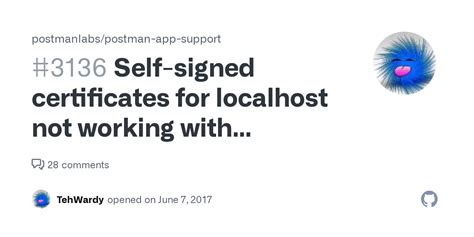 self signed certificates for localhost not working with postman · issue