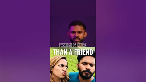 Pashini Is More Like A Friend Than A Wife To Me And Thats The