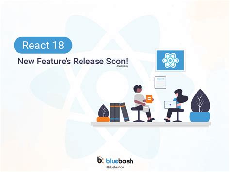 React Is About To Launch Check Important Features