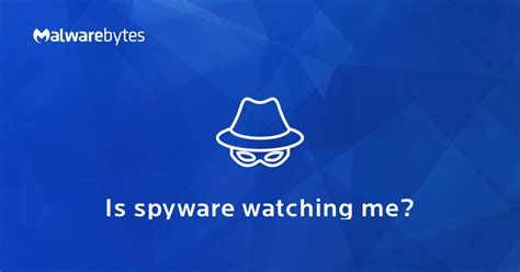 Wat Is Spyware Spyware Verwijderen En Beschermen Malwarebytes