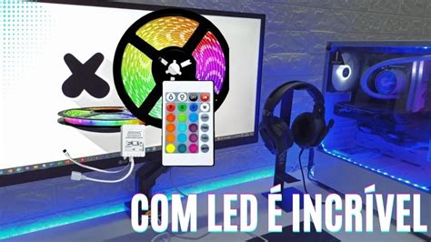 passo Á passo como colocar fita de led rgb no seu setup gamer