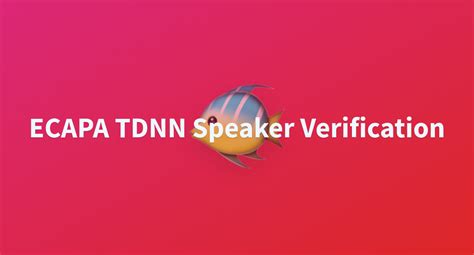 Ecapa Tdnn Speaker Verification A Hugging Face Space By Monisankha