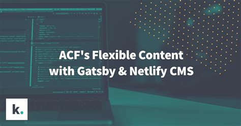 acf s flexible content with gatsby and decap cms mrkaluzny