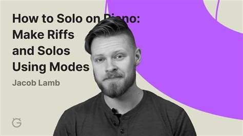 how to solo on piano make riffs and solos using modes by jacob lamb