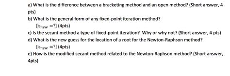 Solved A What Is The Difference Between A Bracketing Method Chegg Com