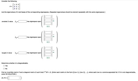 Solved Consider The Following A [[1 0 0] [5 5 1] [9 0 1]] List The Eigenvalues Of A And Bases