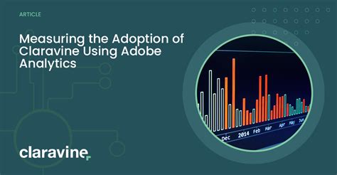 Measuring The Adoption Of Claravine Using Adobe Analytics