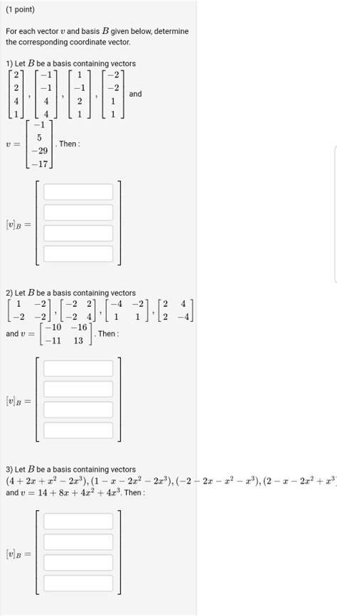 solved 1 point for each vector v and basis b given below