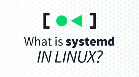 What Is Systemd In Linux And How Do You Use It