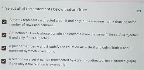 SOLVED: 1. Select all of the statements below that are True: 0/3 A matrix represents a directed ...