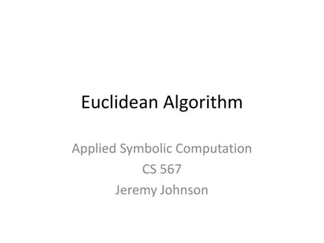 Ppt Euclidean Algorithm Powerpoint Presentation Free Download Id