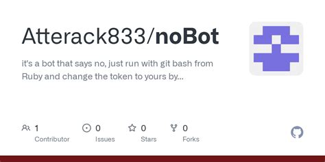 Github Atterack Nobot It S A That Says No Just Run With Git Bash From Ruby And Change