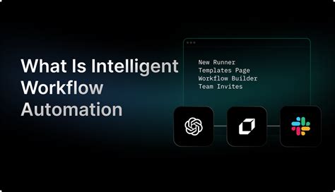 What Is Intelligent Workflow Automation And 15 Best Workflow Automation Tools