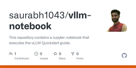 Github Saurabh1043vllm Notebook This Repository Contains A Jupyter