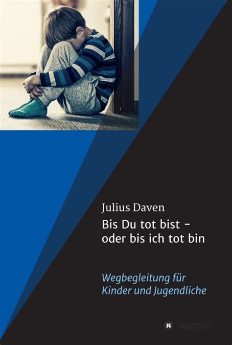 Bis Du Tot Bist Oder Bis Ich Tot Bin Ebook De Julius Daven Epub