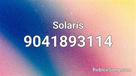 Solaris Roblox Id Roblox Music Codes