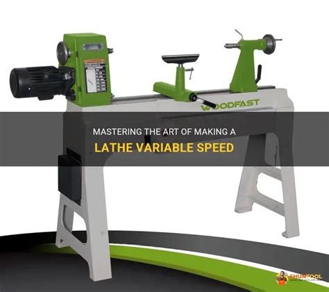 Mastering The Art Of Making A Lathe Variable Speed Shuntool