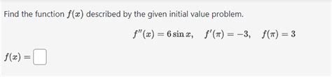 Solved Find The Function F X Described By The Given Chegg Com