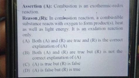 Assertion A Combustion Is An Exothermic Redox Reaction Reasonr In