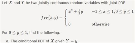 Conditional Probability From Joint PDF Mathematics Stack Exchange