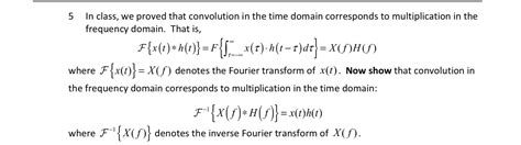 Solved 5 In Class We Proved That Convolution In The Time