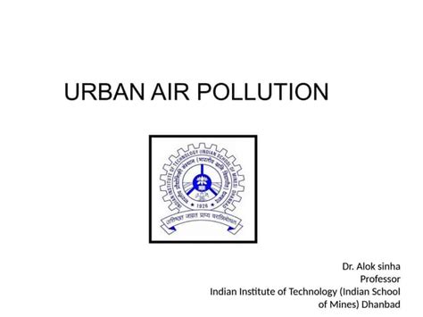 U Ap Urban Air Pollution In Today Context Pptx