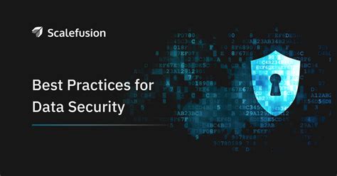Top 10 Data Security Best Practices For Your Enterprise