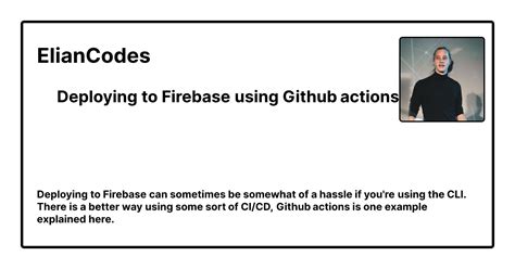 Elian Codes 🚀 Deploying To Firebase Using Github Actions