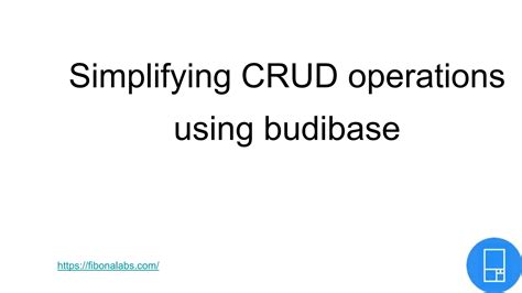 simplifying crud operations using budibase pptx databases