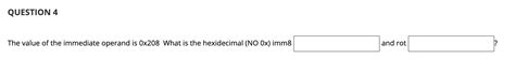 solved question 4the value of the immediate operand is