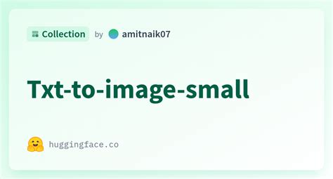 Txt To Image Small A Amitnaik07 Collection