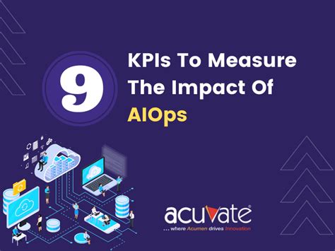 9 Key Kpis To Measure Aiops Impact On It Operations