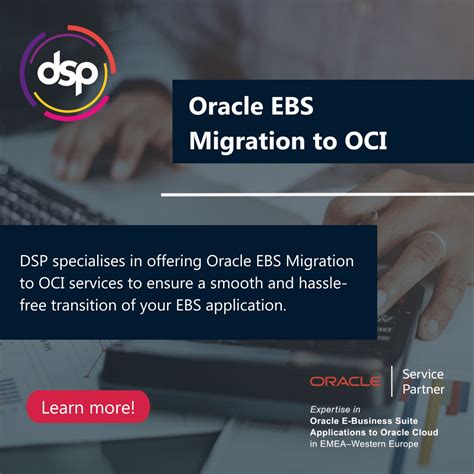 how dsp can help you migrate your oracle ebs to oci dsp oracle e