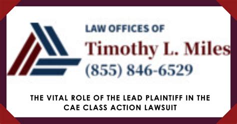 The Vital Role Of The Lead Plaintiff In The Cae Class Action Lawsuit