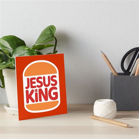 Jesus Is King Burger Style Logo Art Board Print For Sale By Doodl