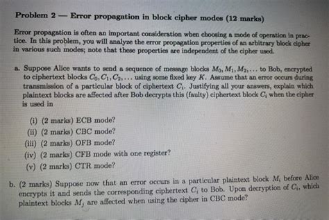 Solved Problem Error Propagation In Block Cipher Modes Chegg